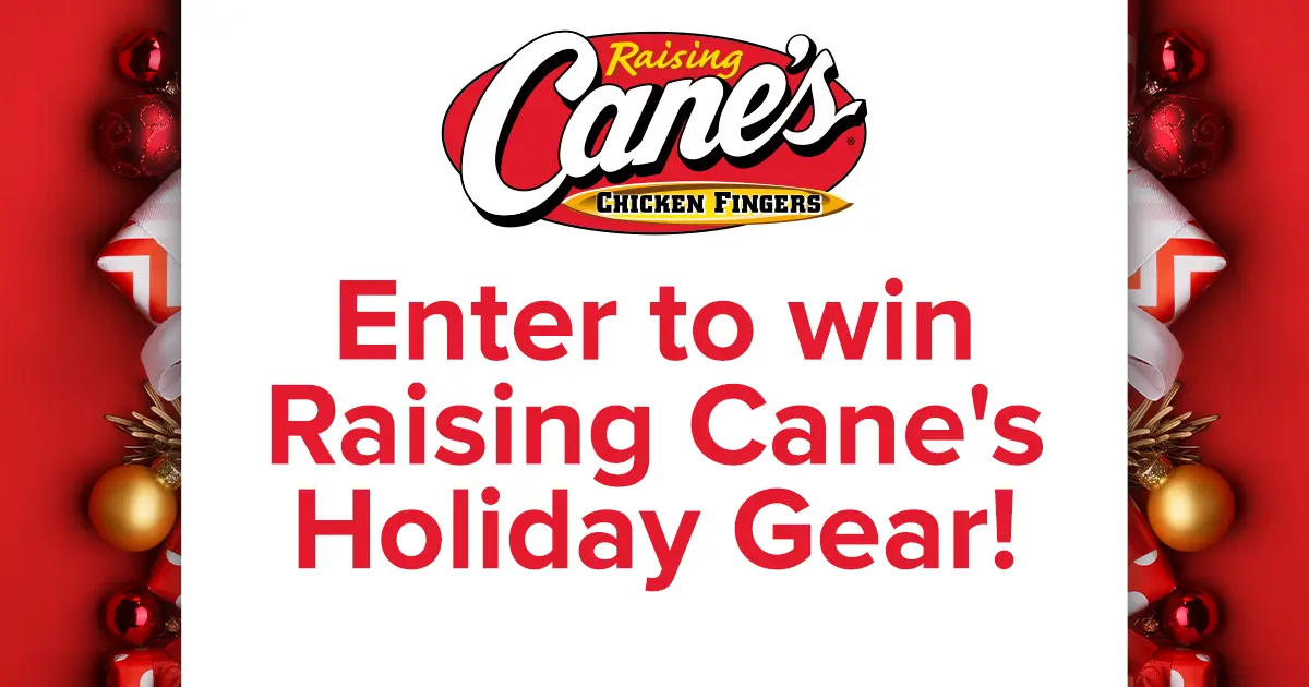 Win Raising Cane’s Holiday Gear (up to $184.99 value)!