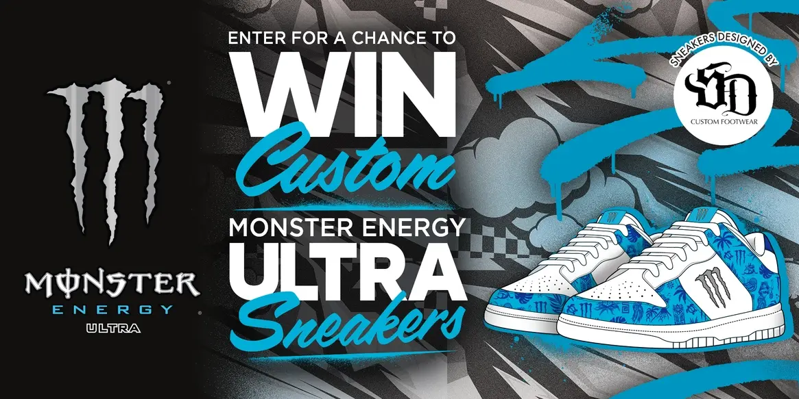 Win A Custom Pair Of Monster Energy Ultra Sneakers ($1,500 value)!